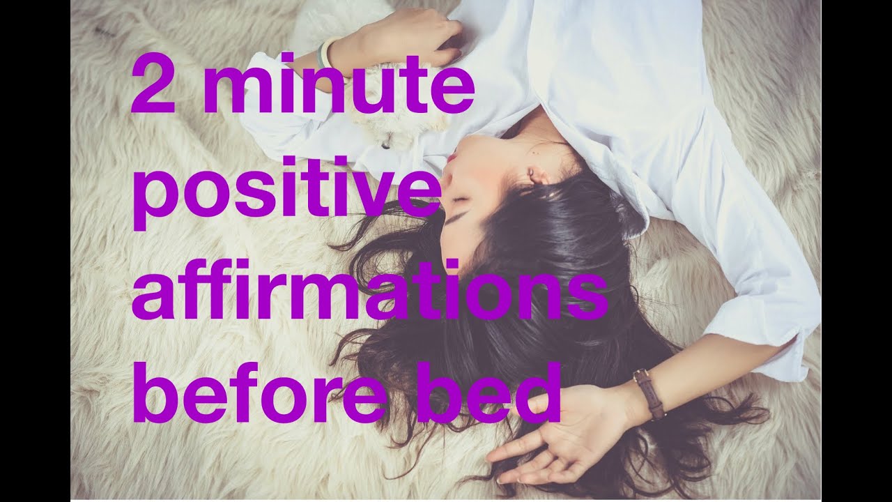 2 minutes positive affirmations before bed - YouTube