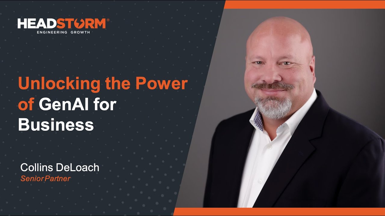 Unlocking the Power of GenAI for Business - Collins DeLoach, Senior ...