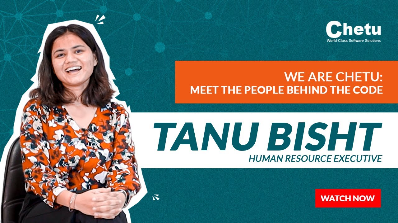 We Are Chetu: Meet the People Behind the Code | Tanu Bhist - YouTube
