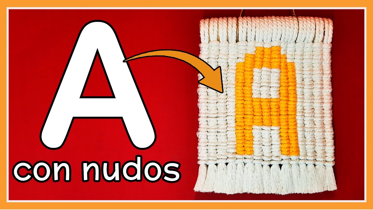 Tapiz de Macramé en forma de LETRAS. - YouTube