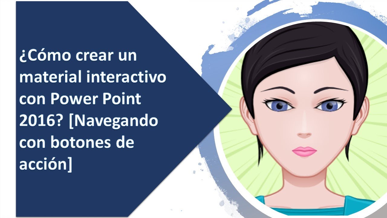 ¿Cómo crear un material interactivo con Power Point 2016? [Navegando ...