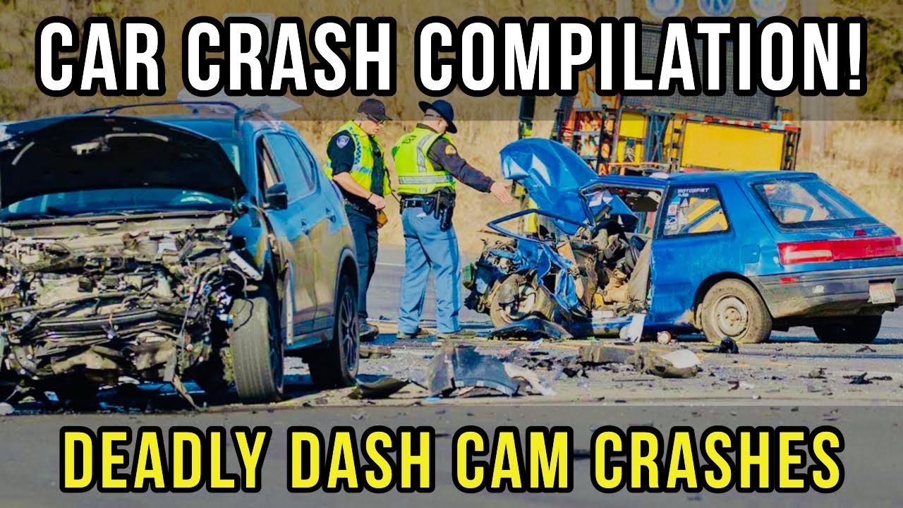 Car Crash Compilation Dashcam Car Crash Compilation Deadly Car Crashes ...