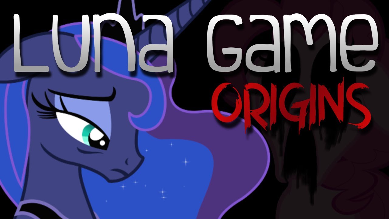 Princess Luna KILLS the real Pinkie Pie?!?! || Luna Game Origins - YouTube