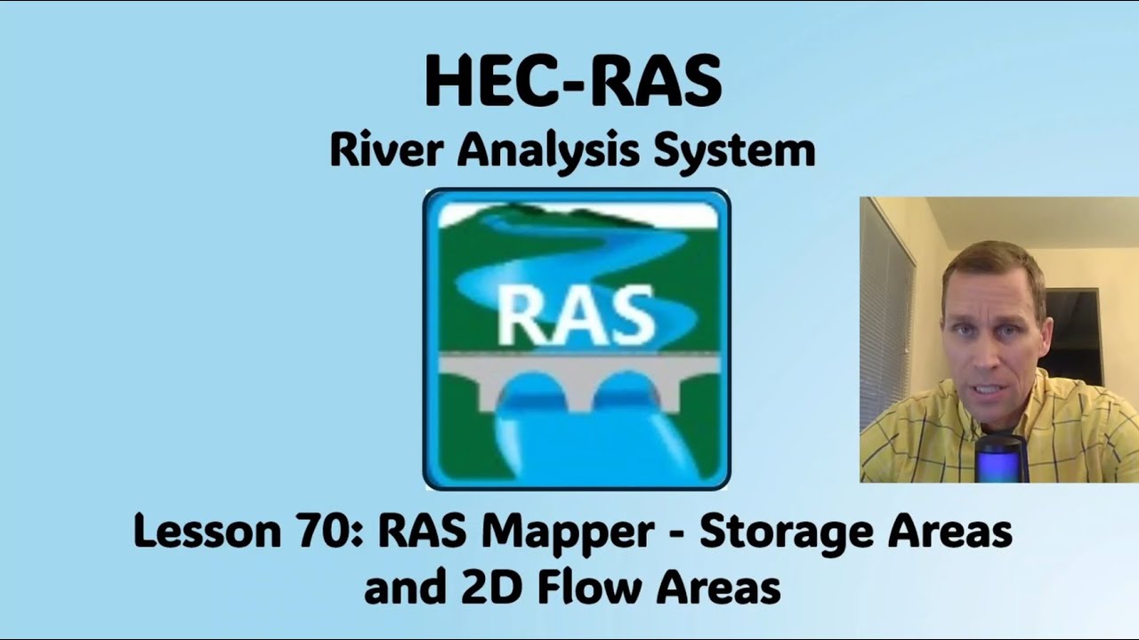 HEC RAS Lesson 70 - RAS Mapper - Storage Areas and 2D Flow Areas - YouTube