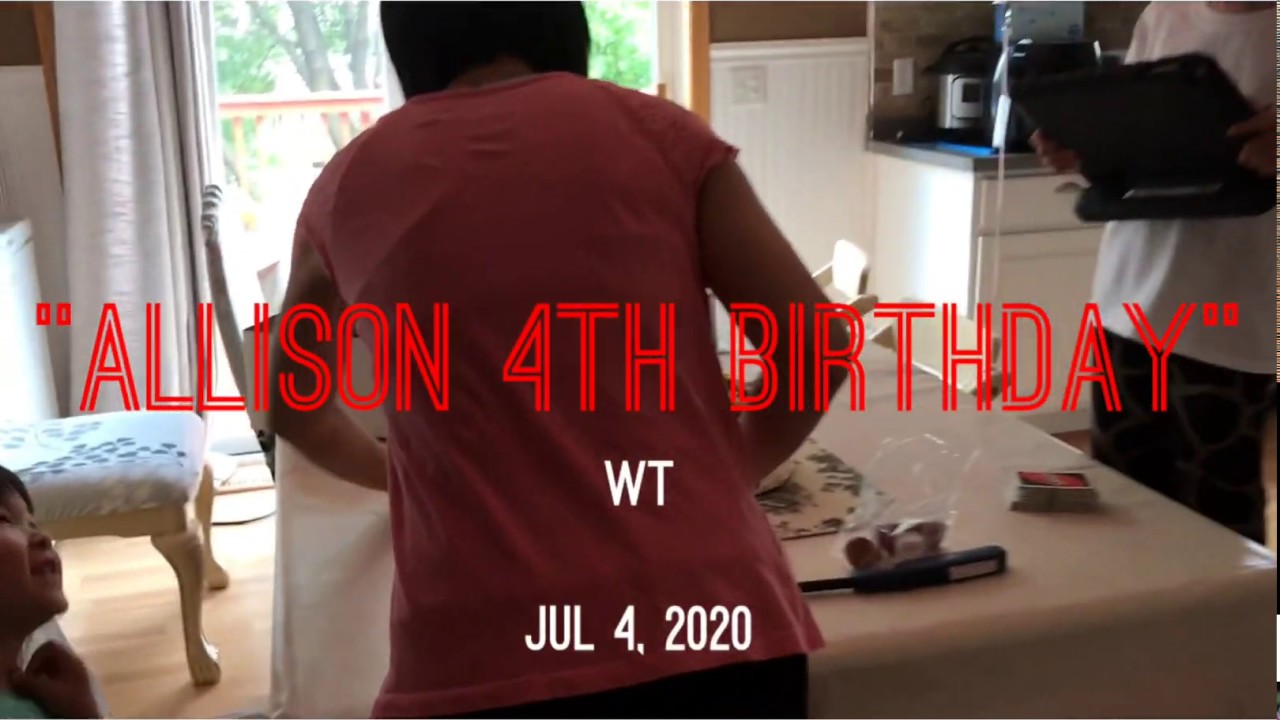 Allison 4th Birthday - YouTube
