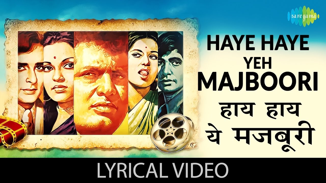 Haye Haye Yeh Majboori with lyrics | Laxmikant Pyarelal | Lata ...