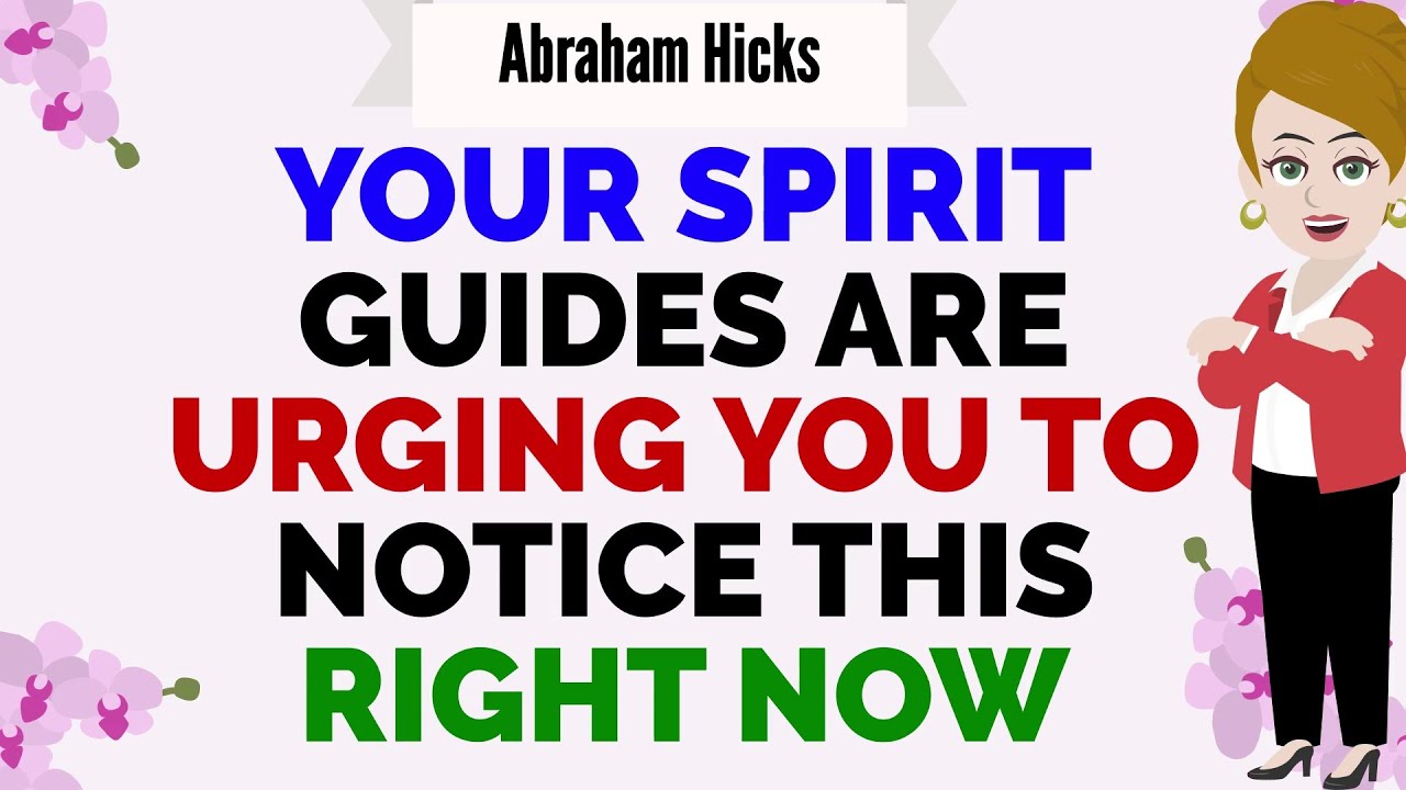 YOUR SPIRIT GUIDES ARE URGING YOU TO NOTICE THIS RIGHT NOW! 🙏Abraham ...