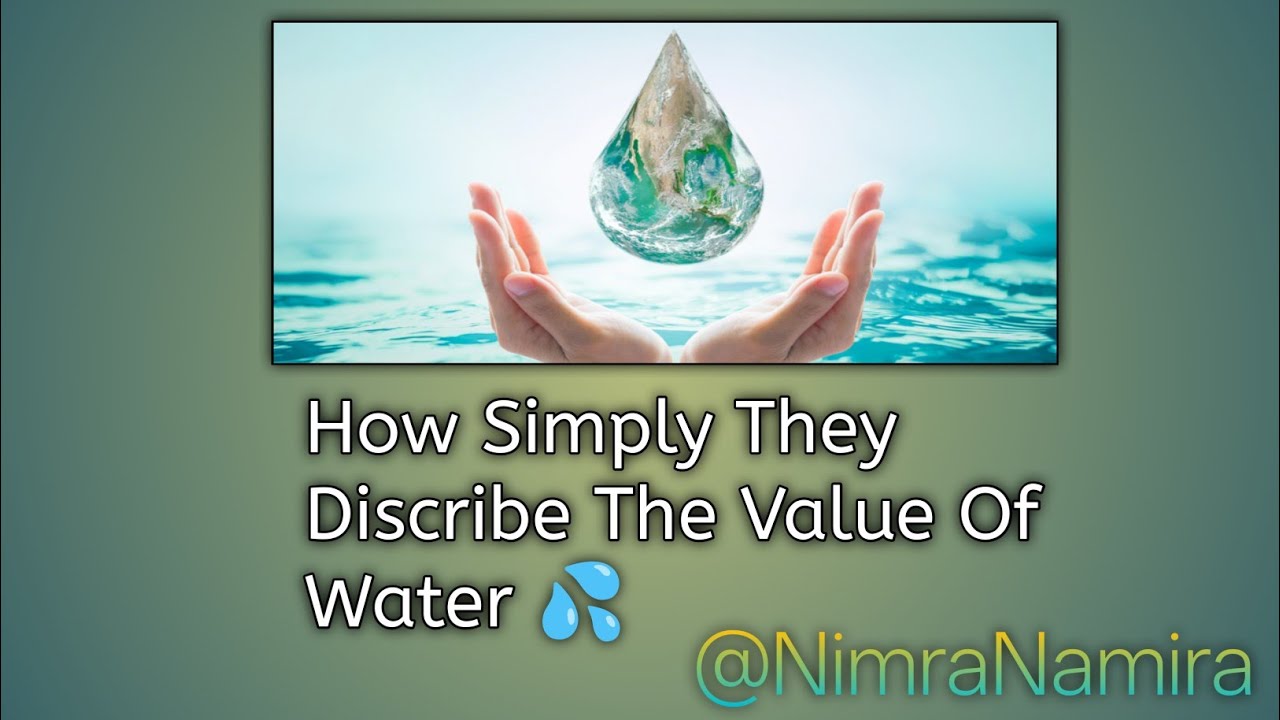 @How Simply They Discribe The Value Of Water 💦 - YouTube