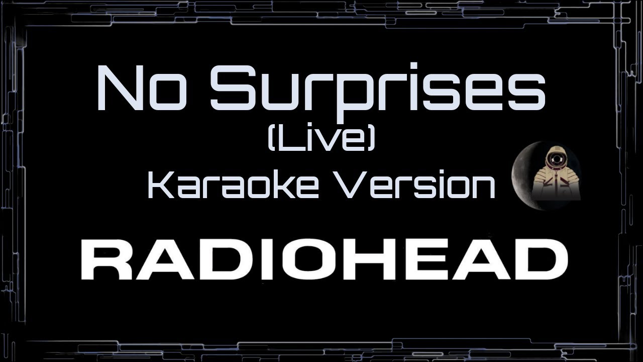 Radiohead • No Surprises (Live) (CC Karaoke / Instrumental) [UVR] - YouTube