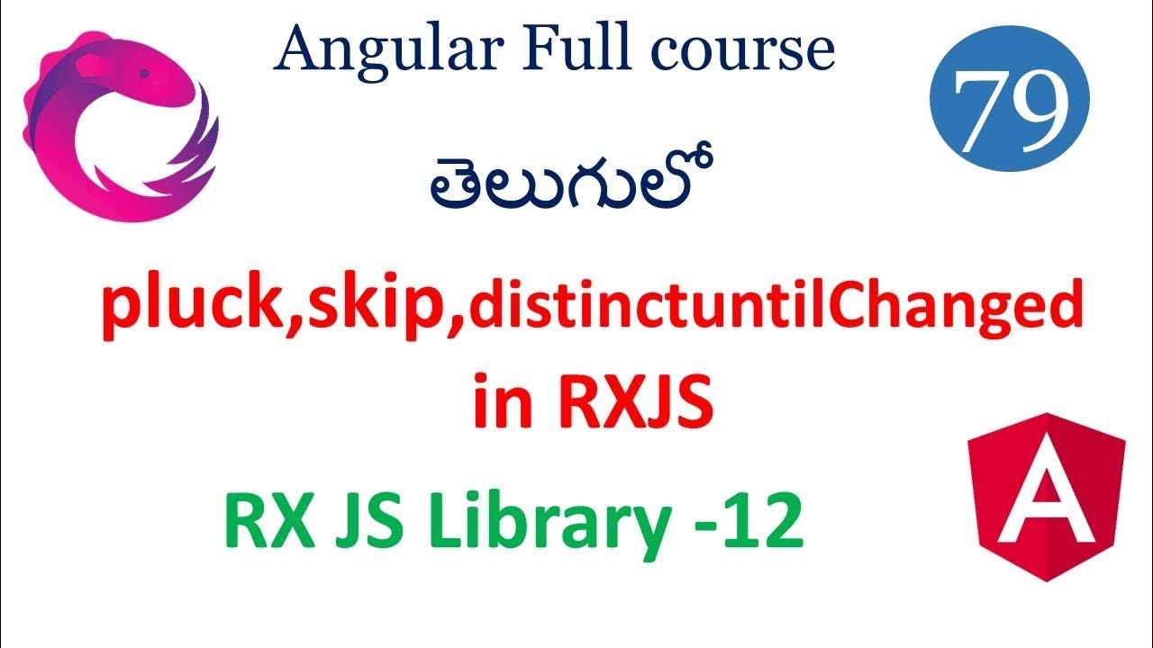 Pluck Operator In Rxjs Distinct Untilchnaged In Rxjs Rxjs Operators In Angular Angular