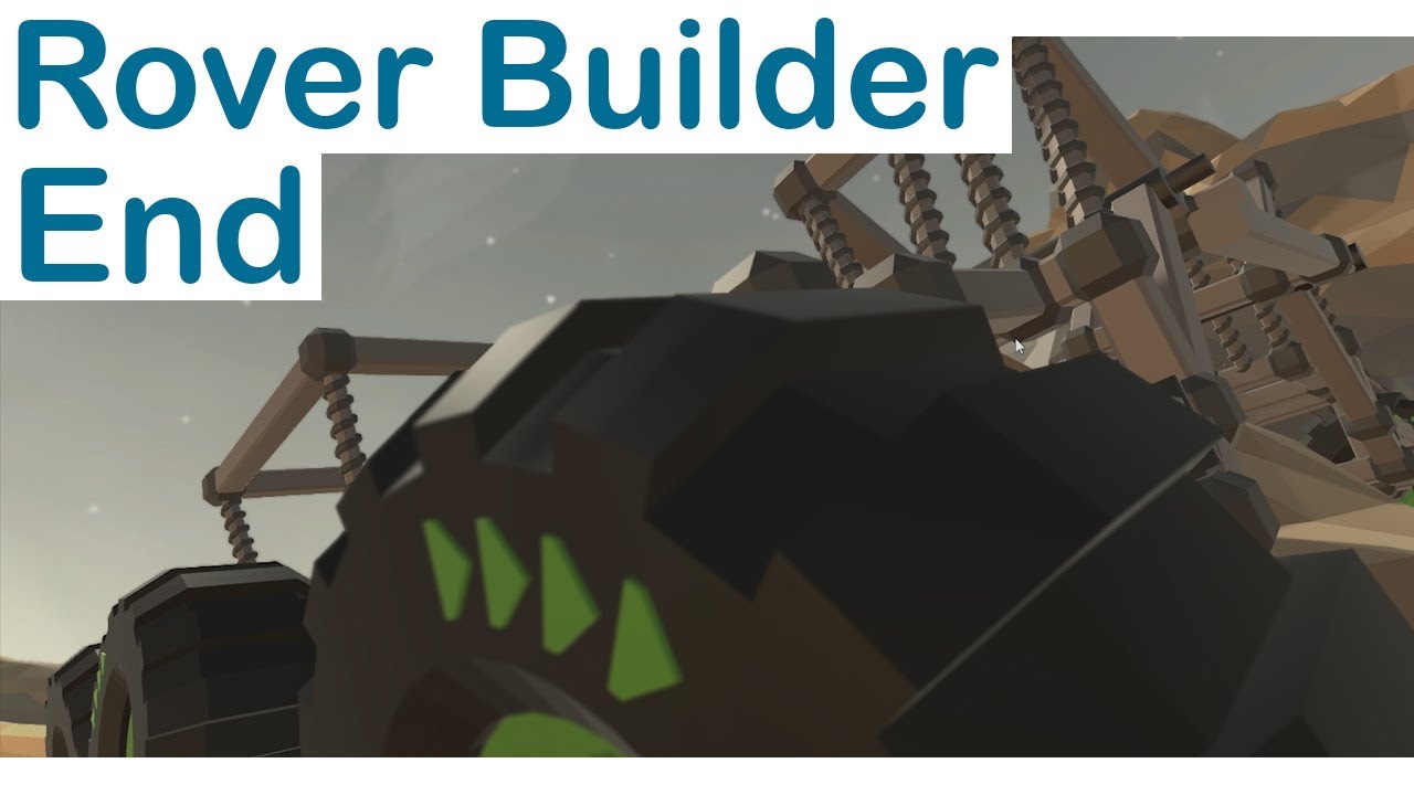 Rover Builder Episode 4: End! - YouTube