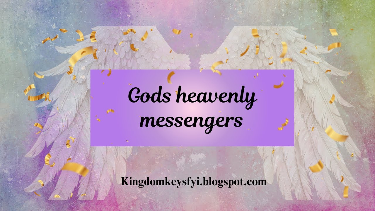 Gods heavenly messengers - YouTube