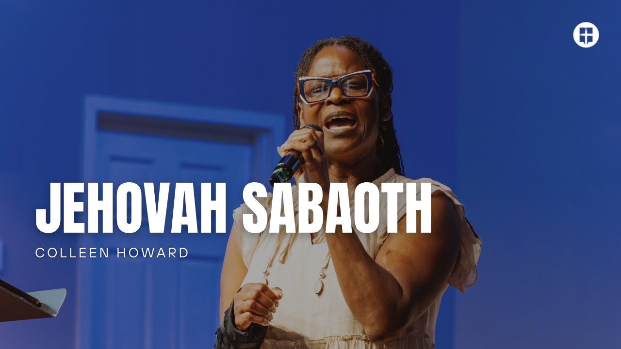 Jehovah Sabaoth | Colleen Howard - YouTube