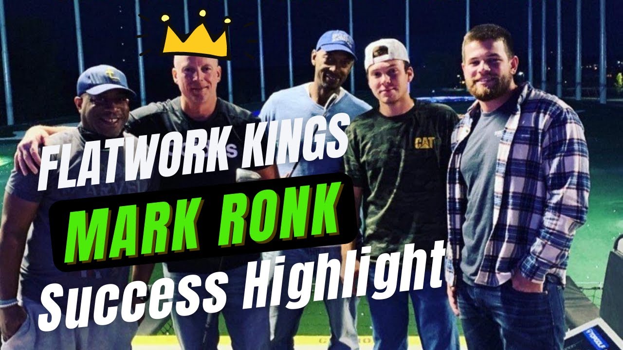 Flawork Kings Success Interviews With Mark Ronk from Ronk Construction ...