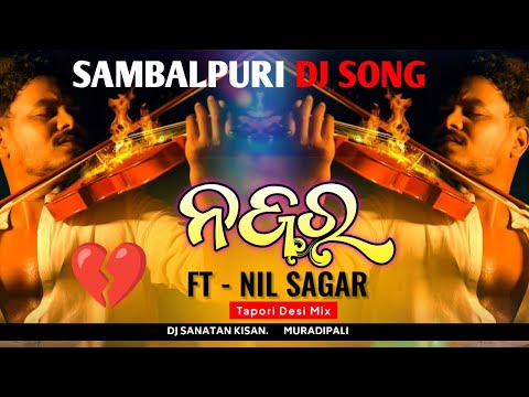 Nazar Dj Song | Nil Sagar | ( Tapori Desi Mix ) sad Sambalpuri dj remix ...