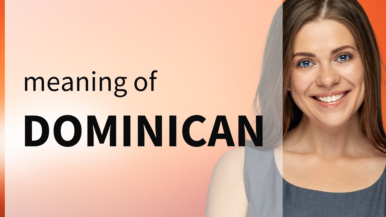 Dominican — DOMINICAN definition - YouTube
