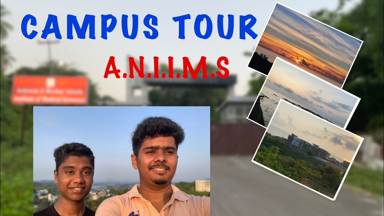 ANDAMAN NICOBAR ISLANDS INSTITUTE OF MEDICAL SCIENCES (ANIIMS) | CAMPUS ...