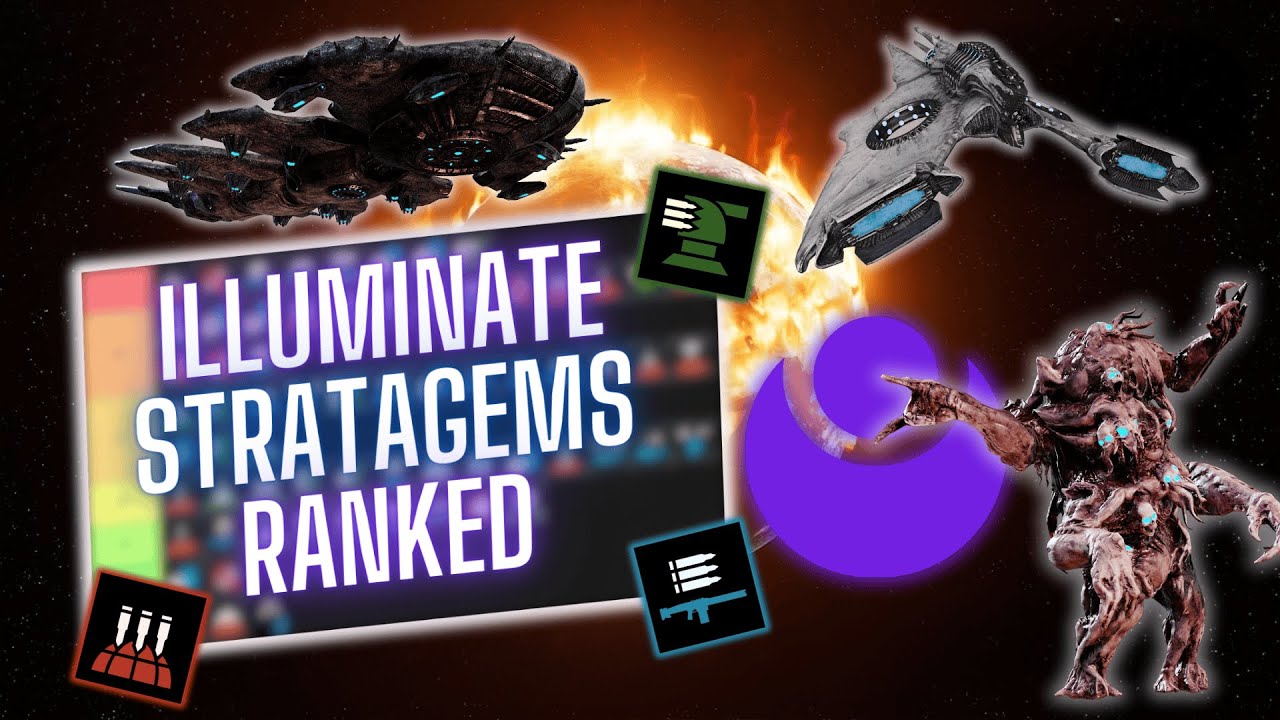 NEWEST IN-DEPTH ILLUMINATE STRATAGEM TIER LIST TO SAVE SUPER EARTH ...
