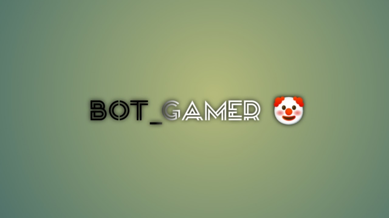 BOTGAMER IS LIVE NOW - YouTube