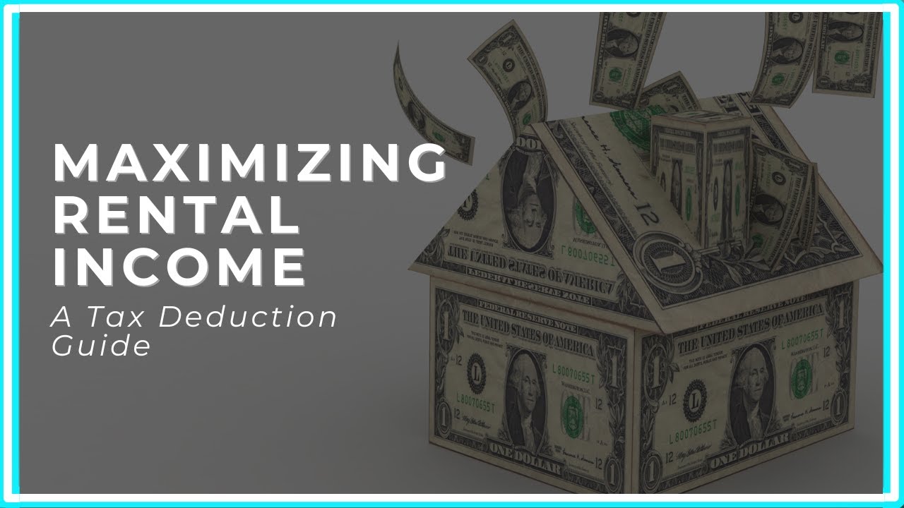 Maximizing Rental Income: A Tax Deduction Guide - YouTube