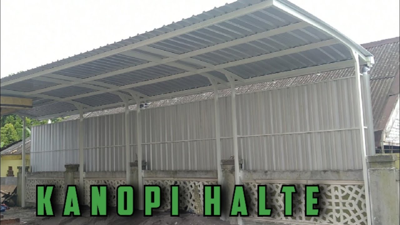 kanopi halte minimalis @sinarabadilas1558 #kanopiminimalis - YouTube