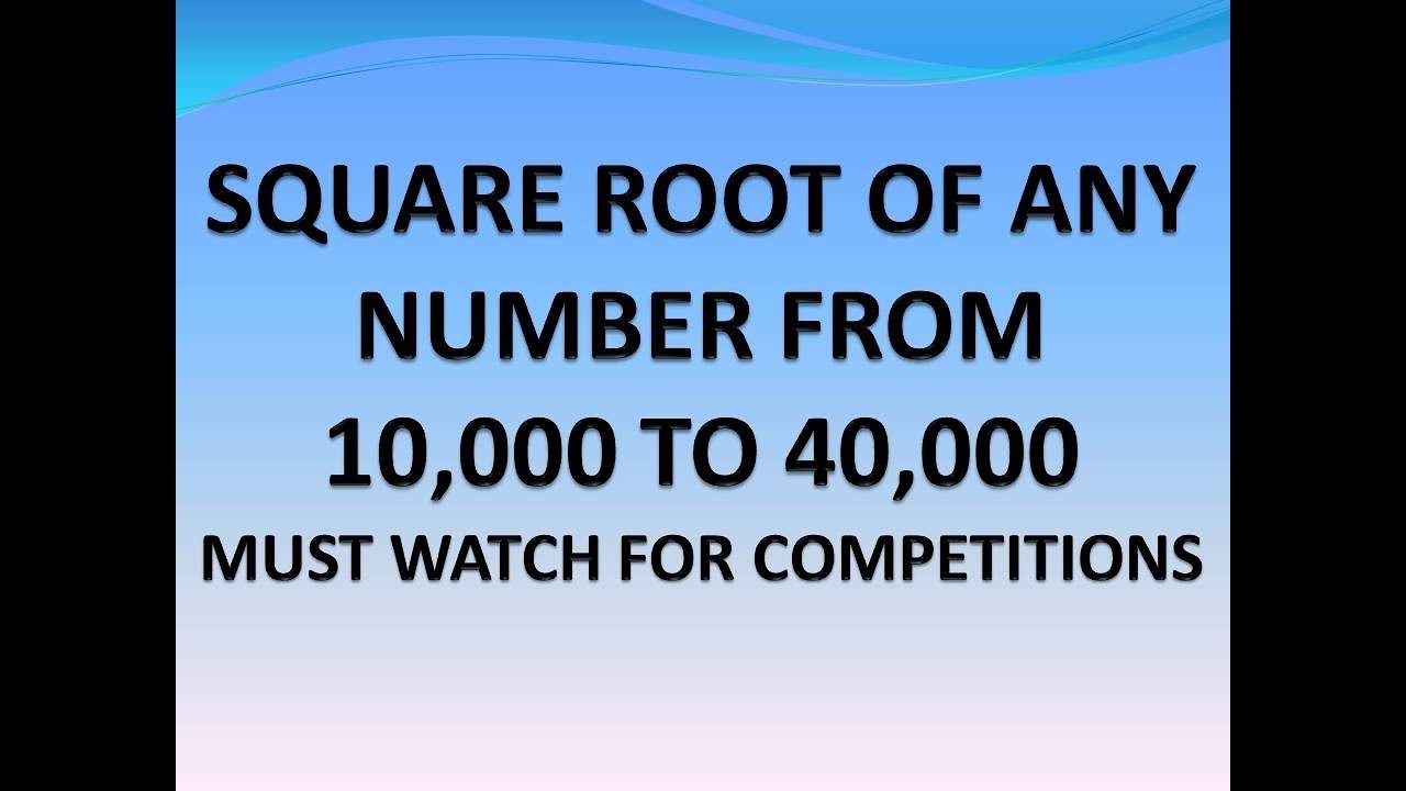 Square Root Trick Any Number From 10000 To 40000 YouTube