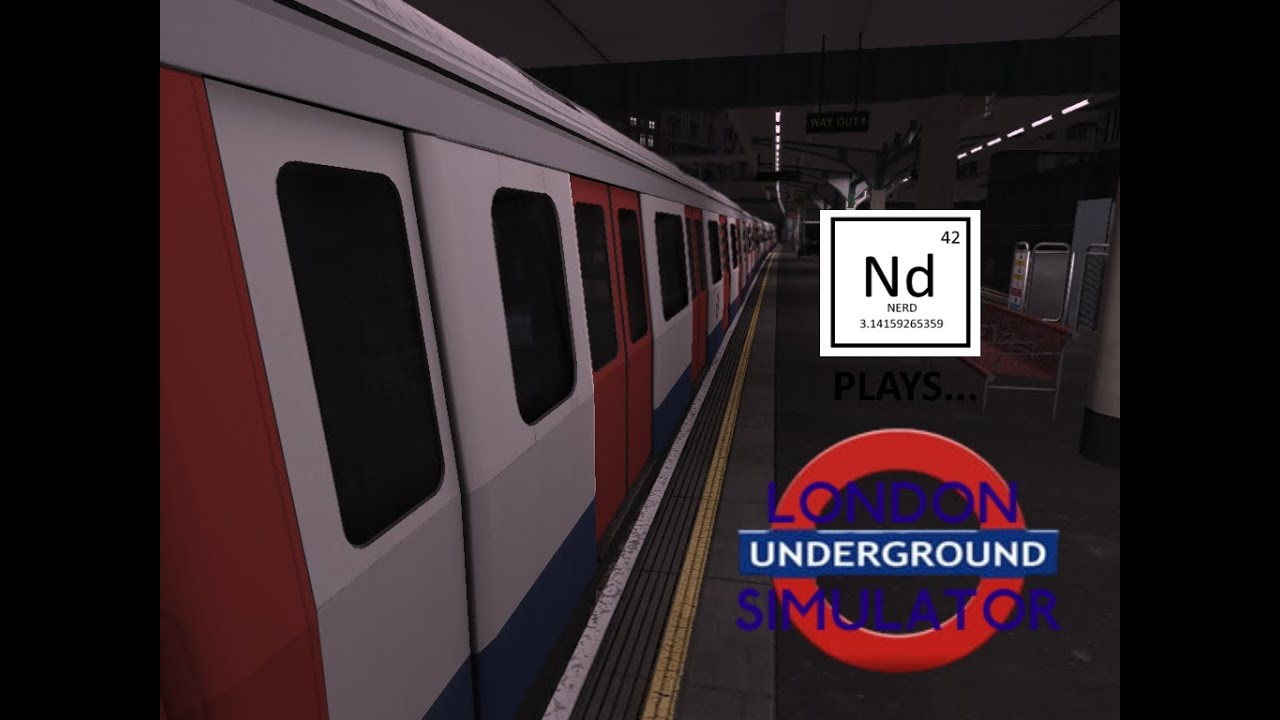 London Underground Simulator | The Element of Nerd Plays... - YouTube