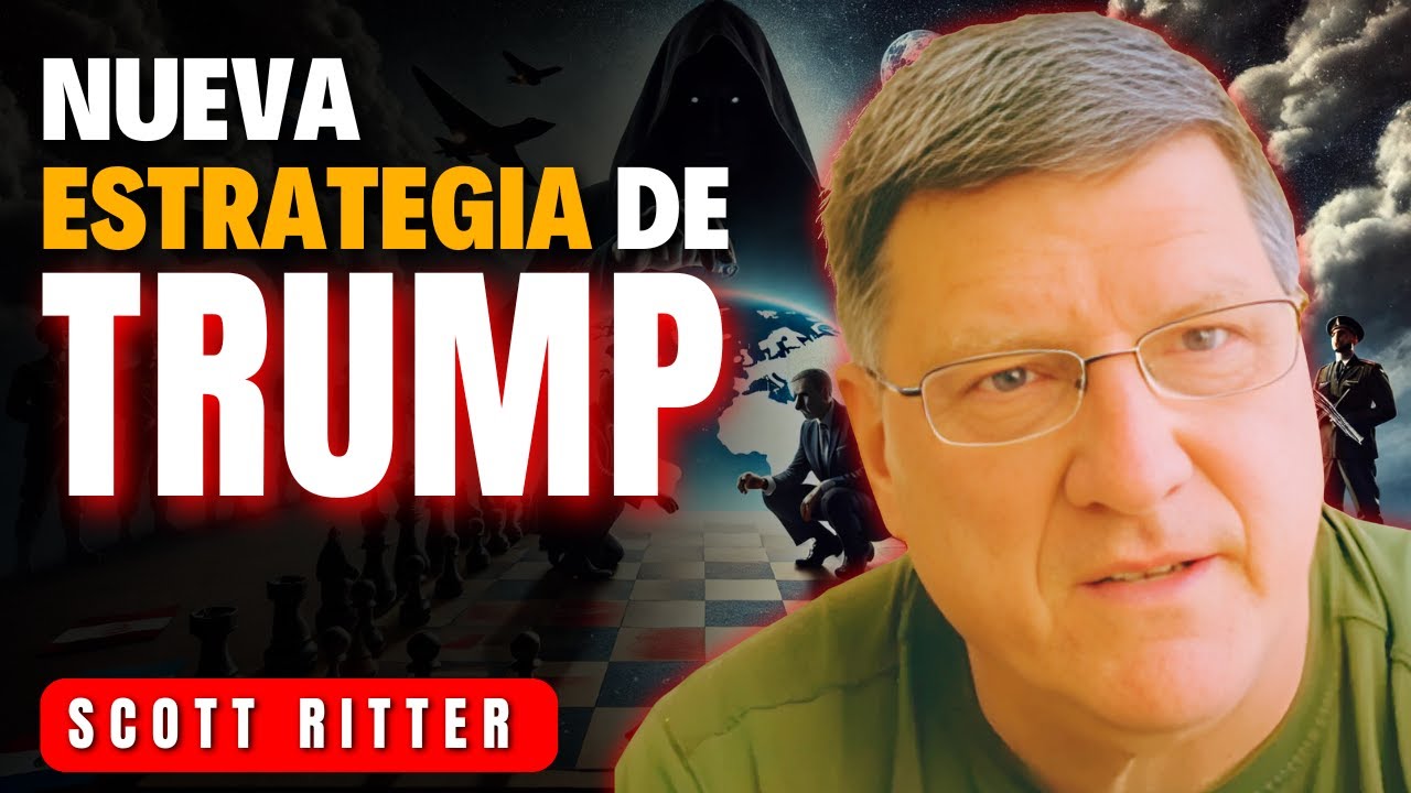 Scott Ritter en Español - Trump Está A Punto de Tomar una Decisión ...