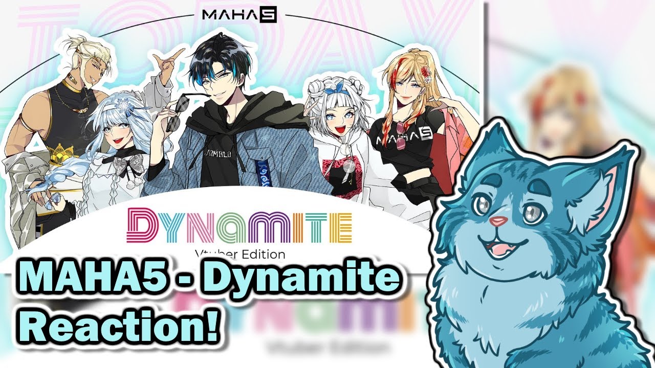 Moral Reacts! | MAHA5 - DYNAMITE (Vtuber Edition) | Moral Truth - YouTube