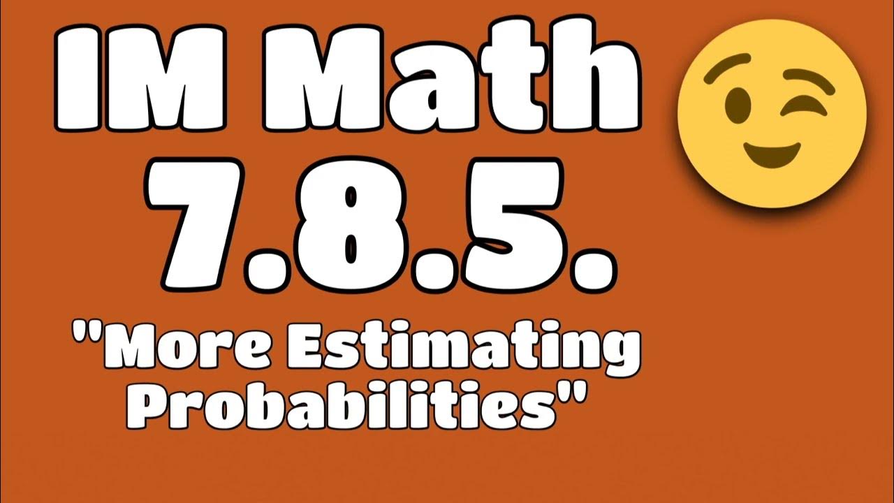 😉 7th Grade, Unit 8, Lesson 5 "More Estimating Probabilities ...
