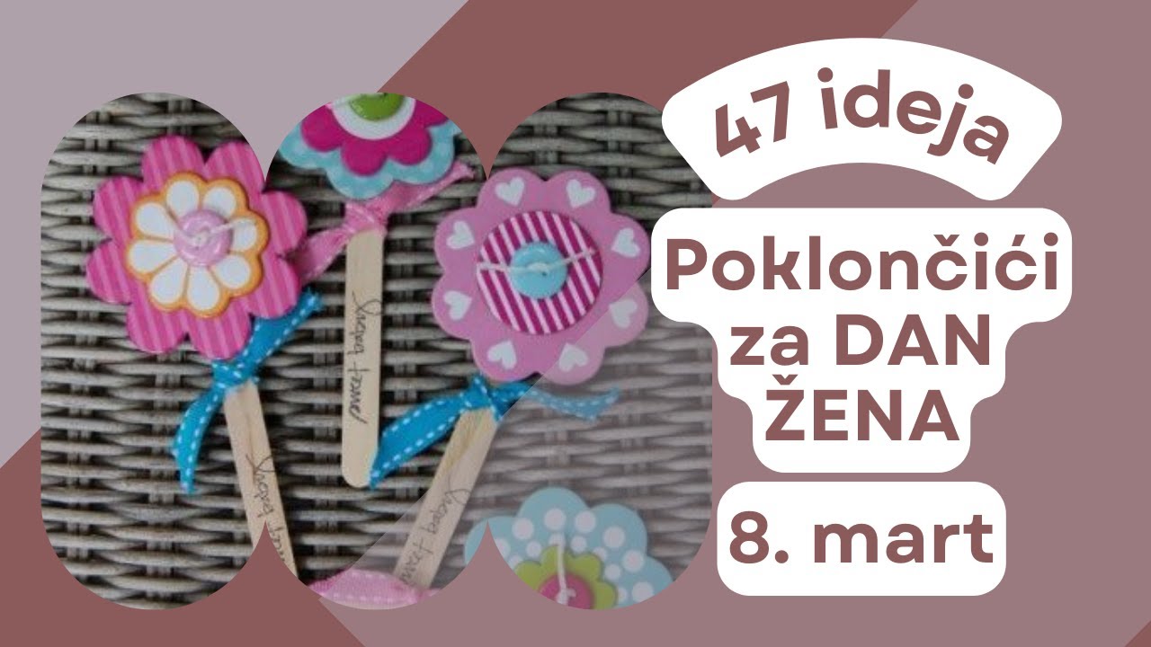 Dan Žena /Kompilacija od 47 kreativnih ideja // Poklončići za 8. mart ...