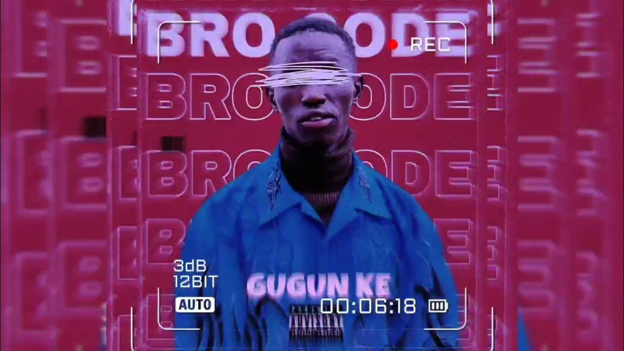 Gugun ke_brocode_official_audio_mp3 - YouTube