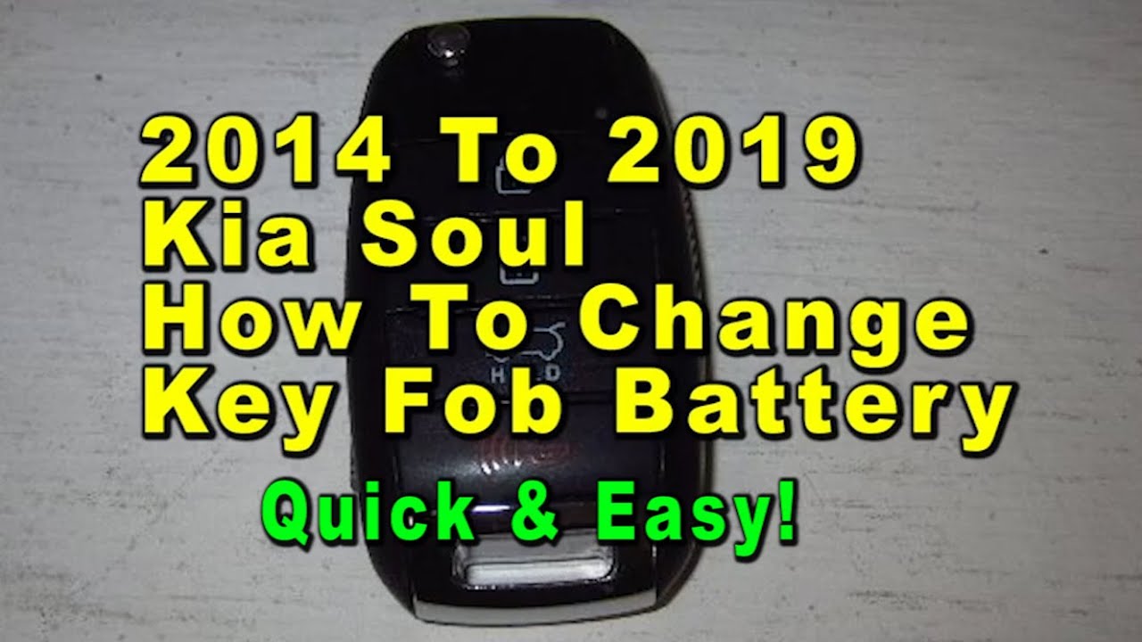 2014 To 2019 Kia Soul How To Change Key Fob Battery With Part Number ...