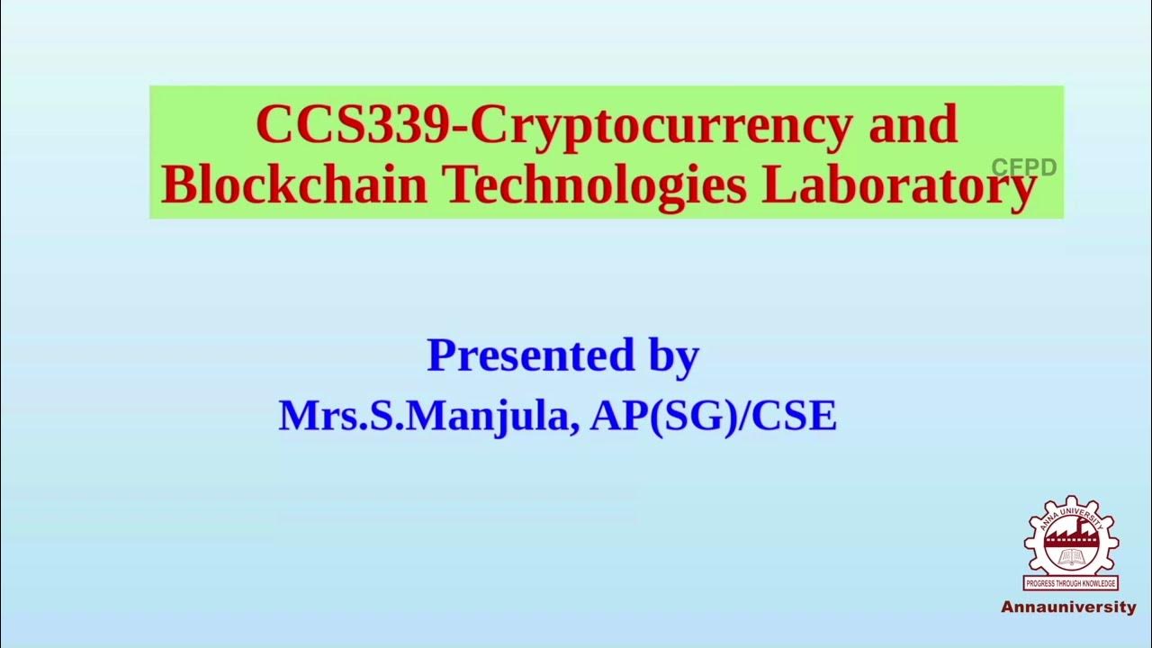 CCS339-Cryptocurrency and Blockchain Technologies laboratory - YouTube
