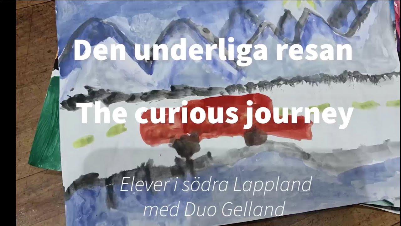Den underliga resan/The curious journey with kids from southern Lapland ...