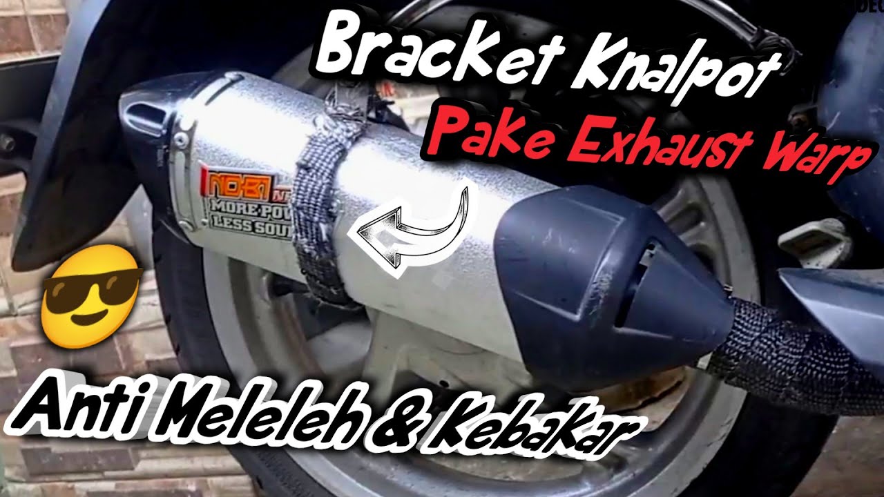 Lapisi Klem Knalpot Pake Exhaust Wrap ??? Tips Gokil Anti Lecet Dan ...