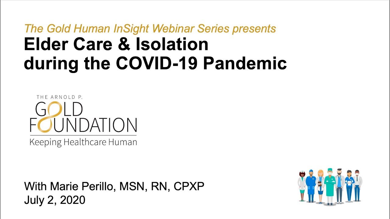 Gold Human InSight Webinar Series | Elder Care & Isolation During the ...