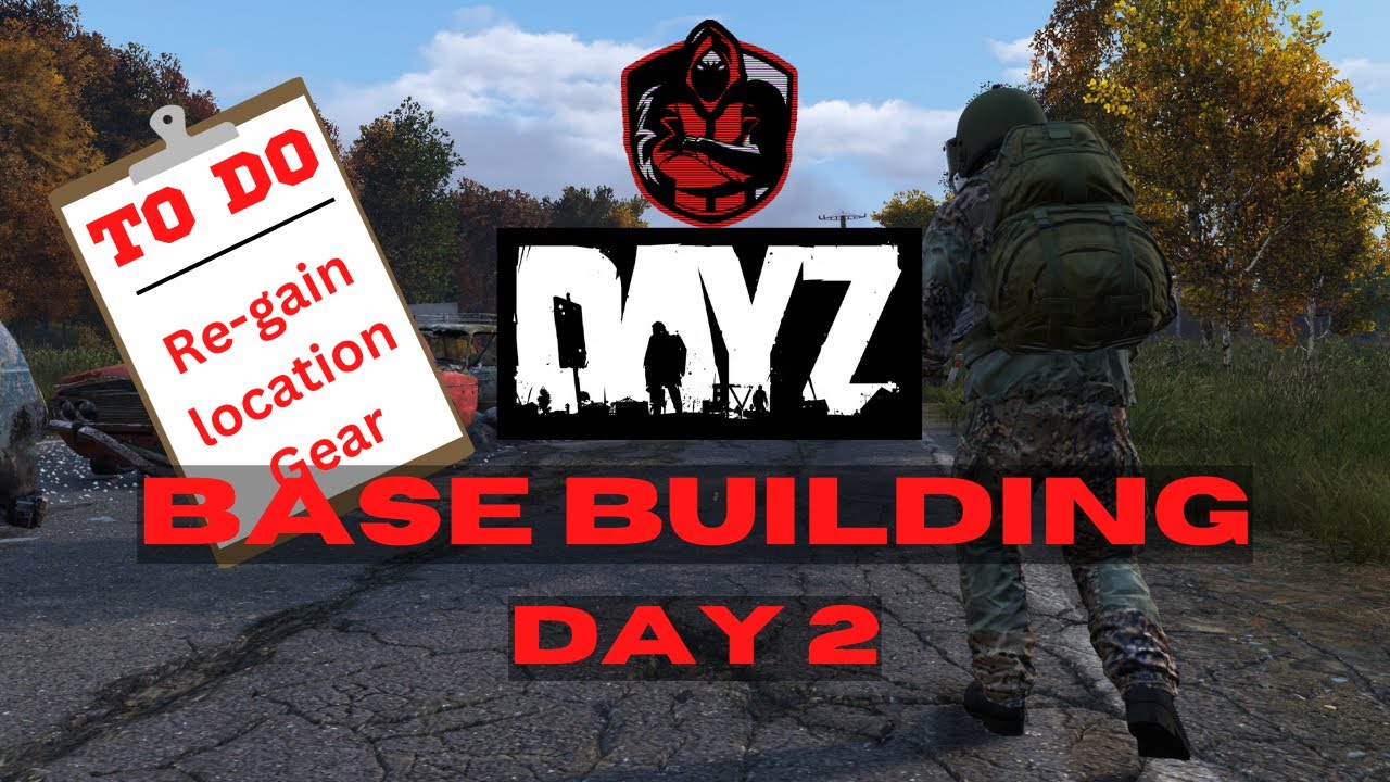 DayZ Gameplay | Base Building Day 2 - YouTube