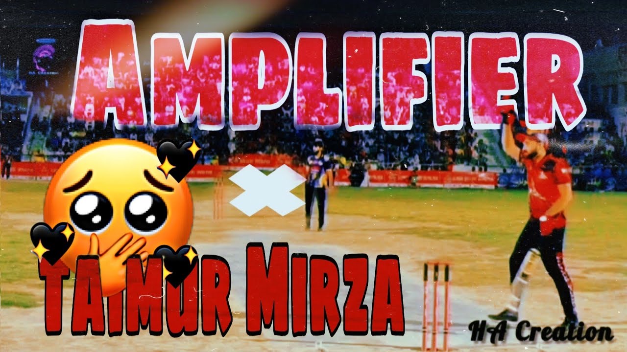 amplifier - @imrankhanworld 🥀 || Taimur Mirza || Taimur Mirza batting ...