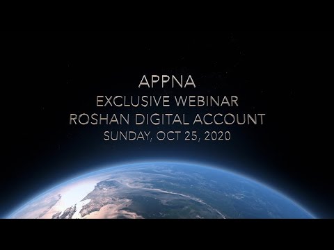 APPNA Exclusive Webinar - Roshan Digital Account