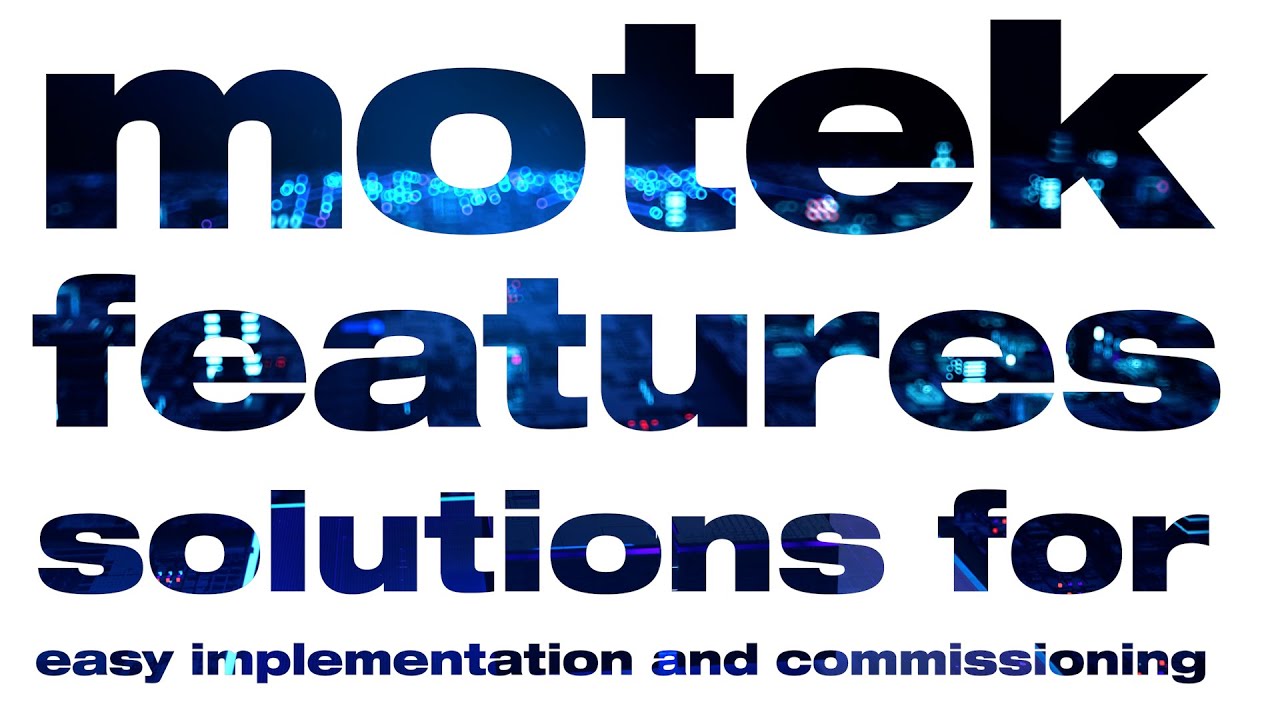 Motek Features solutions for easy implementation and commissioning ...