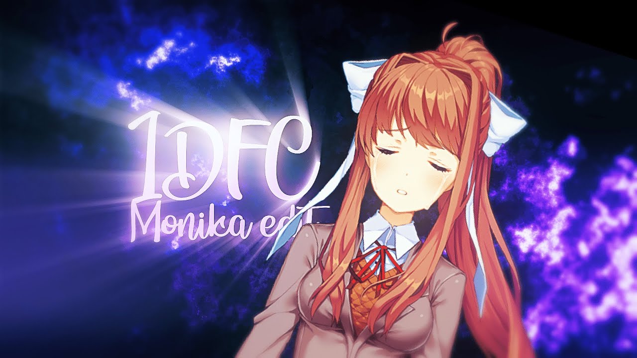 Ddlc edit || Idfc (Scrap edit) - YouTube