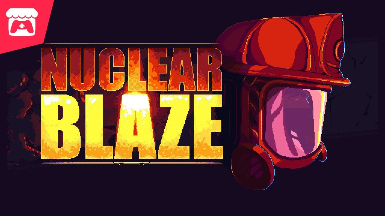Nuclear Blaze - A 2D firefighting game from the creator of Dead Cells ...