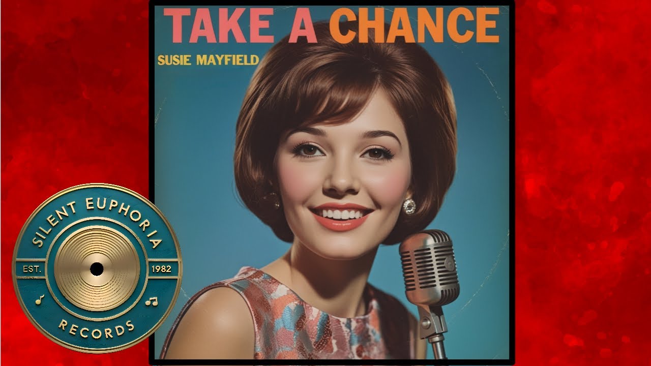 "Take A Chance" Susie Mayfield's Classic 1960s Style Song! (AI Created ...