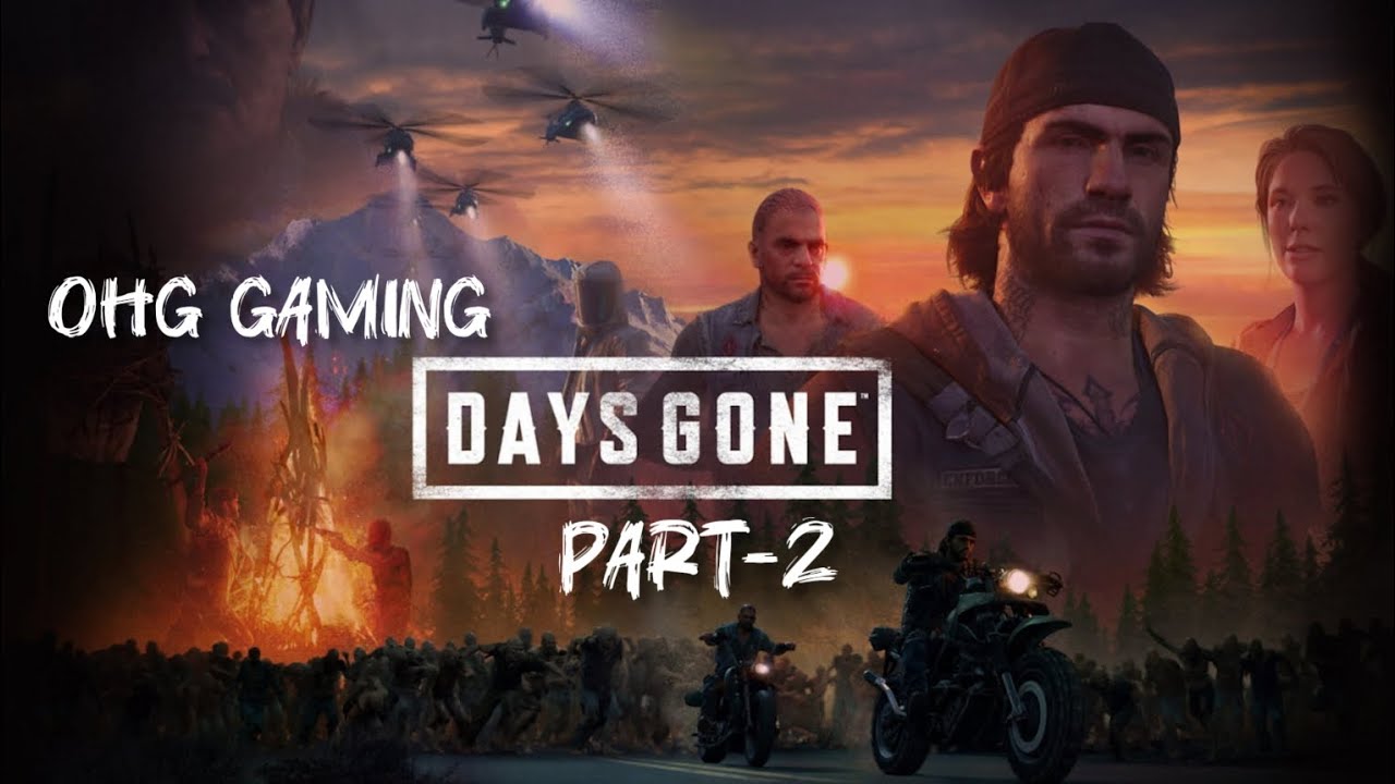 Days Gone - Part 2 Surviving the Apocalypse in an Open World Adventure ...