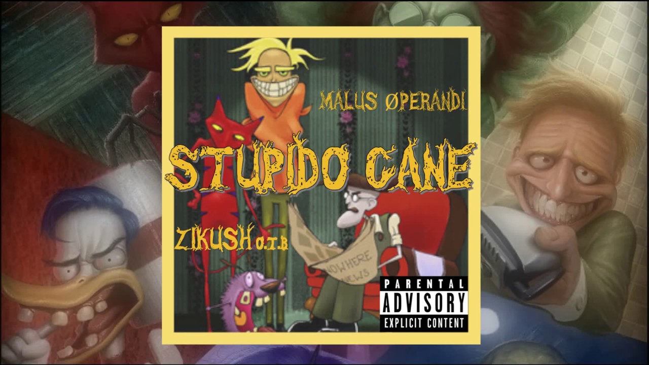 STUPIDO CANE - ZIKU$H O.T.B. w/ Malus Øperandi - YouTube