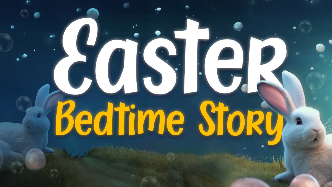 Bubbles' Bedtime Easter Adventure | Soothing Bedtime Story for Babies ...