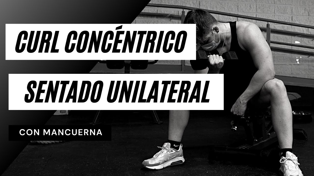 Curl Concéntrico (Unilateral) Sentado - IVOPHYSICAL - YouTube