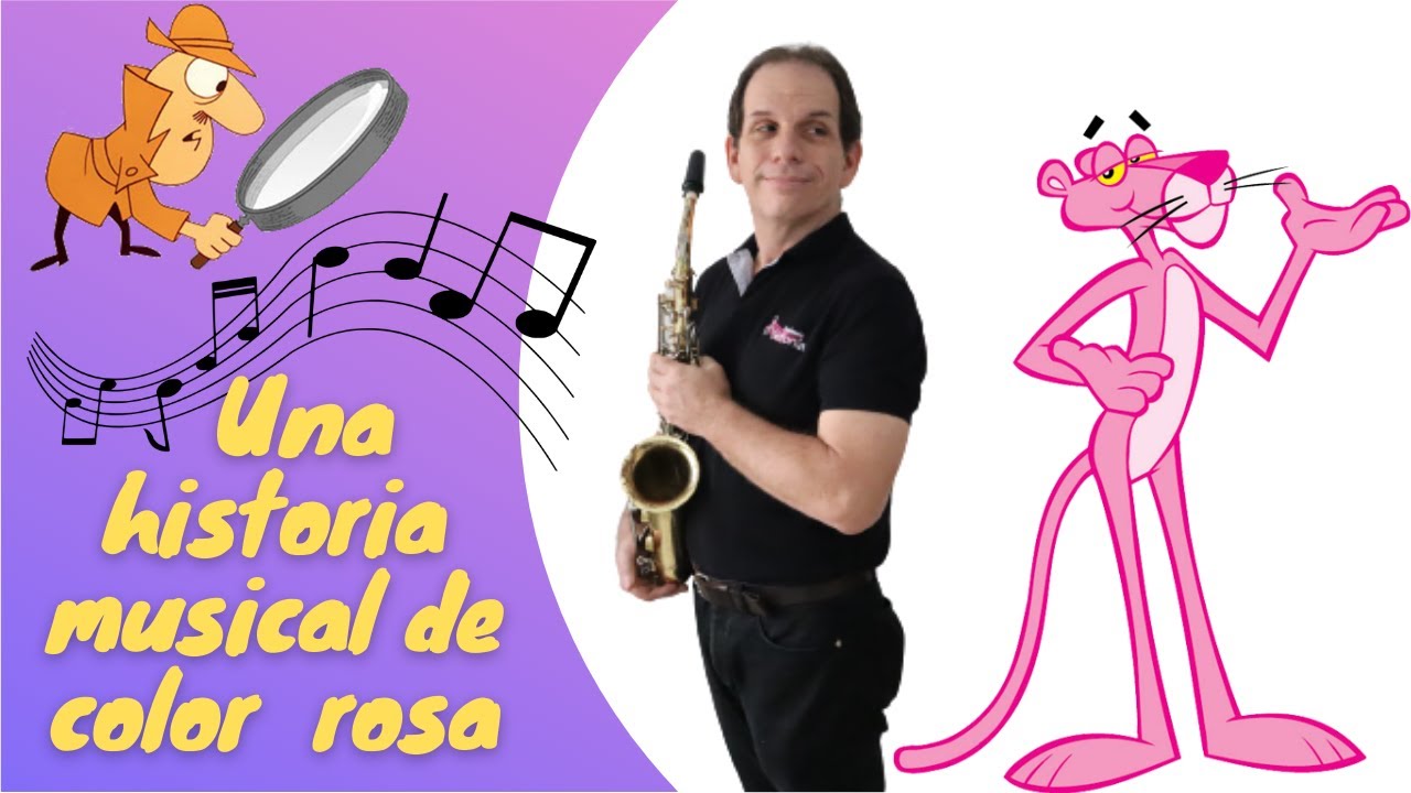 ¿Conoces la HISTORIA de la música de LA PANTERA ROSA? (SAX COVER ...