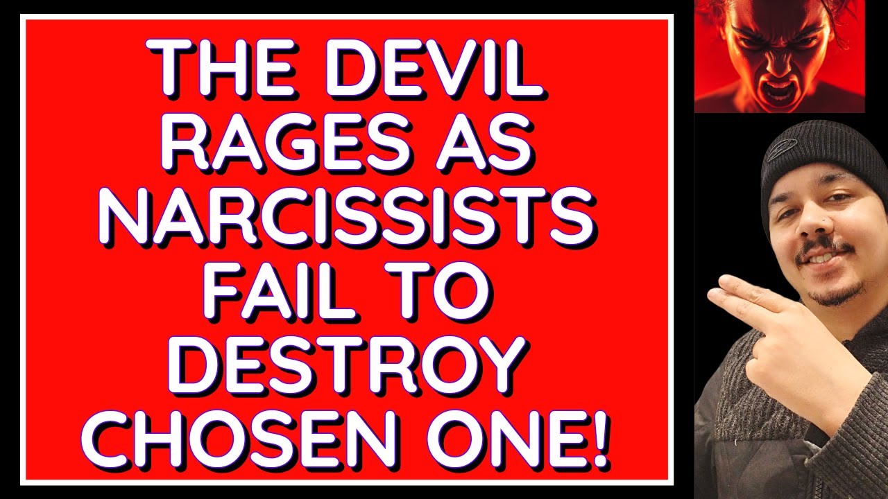 THE DEVIL RAGES AS NARCISSISTS FAIL TO DESTROY THE CHOSEN ONE‼️ - YouTube